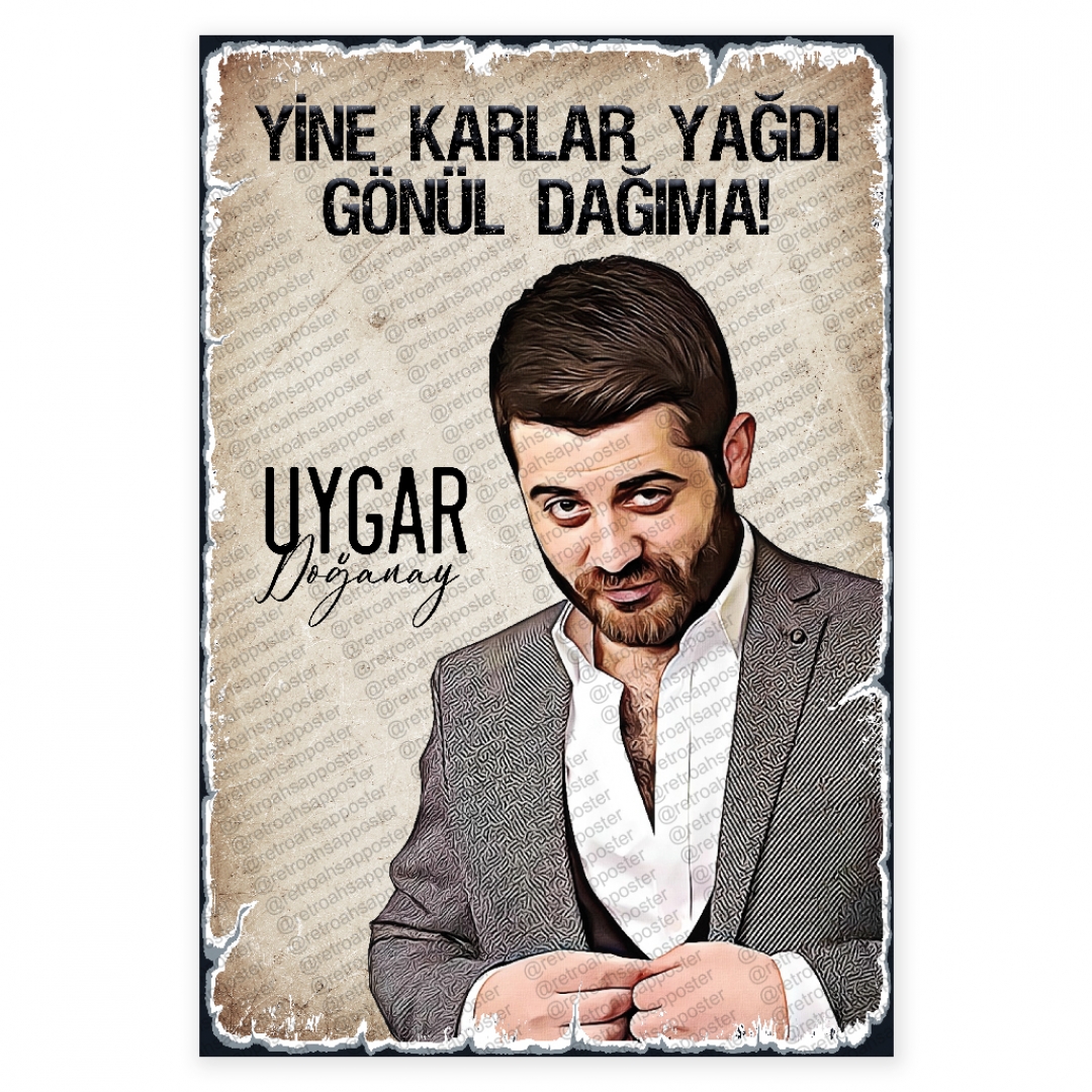Yine Karlar Yağdı Gönül Dağıma Uygar Doğanay Ahşap Retro Poster - Retro ... Yine Karlar Yağdı Gönül Dağıma Uygar Doğanay Ahşap Retro Poster - Retro ...